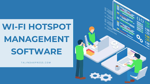 Wi-Fi Hotspot Management Software and Marketing Platform - TalindaExpress
